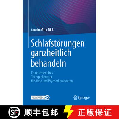 【3-4周达】Schlafstörungen ganzheitlich behandeln: Komplementäres Therapiekonzept für Ärzte und P... [9783662650189]