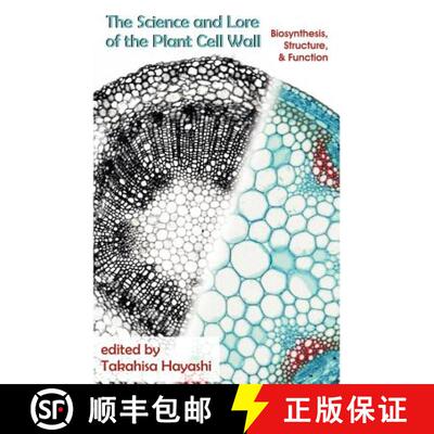 【3-4周达】The Science and Lore of the Plant Cell Wall: Biosynthesis, Structure and Function [9781581124453]