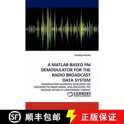 【3-4周达】A MATLAB-Based FM Demodulator for the Radio Broadcast Data System [9783844303629]