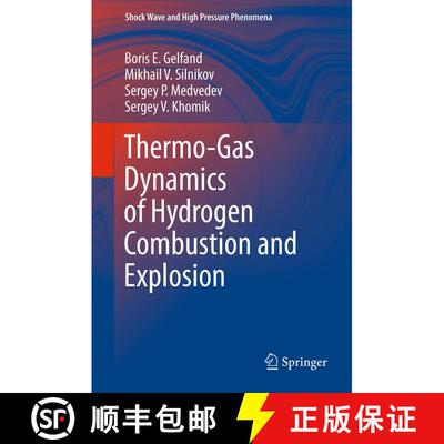 【3-4周达】精装 Thermo-Gas Dynamics of Hydrogen Combustion and Explosion [9783642253515]