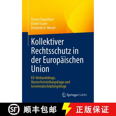 【3-4周达】Kollektiver Rechtsschutz in der Europäischen Union : EU-Verbandsklage, Musterfeststellung... [9783658387914]