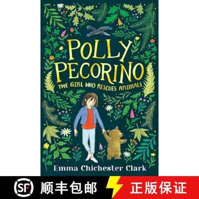 【3-4周达】精装 Polly Pecorino: The Girl Who Rescues Animals [9781406369076]