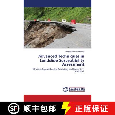 【3-4周达】Advanced Techniques in Landslide Susceptibility Assessment: Modern Approaches for Predicti... [9786208488352]