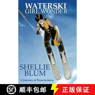 【3-4周达】Waterski Girl Wonder: A Journey of Perseverance. [9780996366908]