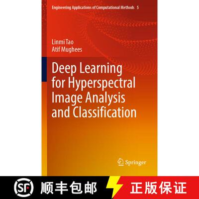 【3-4周达】Deep Learning for Hyperspectral Image Analysis and Classification [9789813344228]