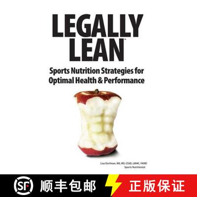【3-4周达】Legally Lean: Sports Nutrition Strategies for Optimal Health & Performance [9780983583196]