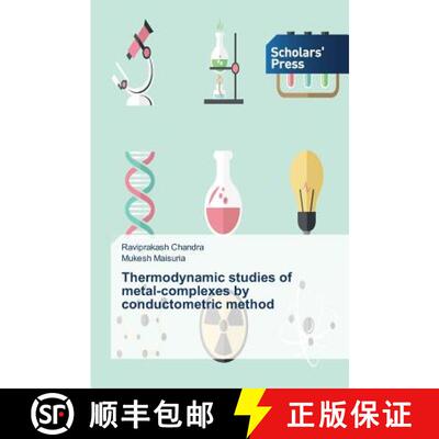 预订 Thermodynamic studies of metal-complexes by conductometric method [9783639519822]