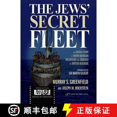 【3-4周达】精装 The Jews' Secret Fleet: The Untold Story of North American Volunteers Who Smashed the... [9789652295170]