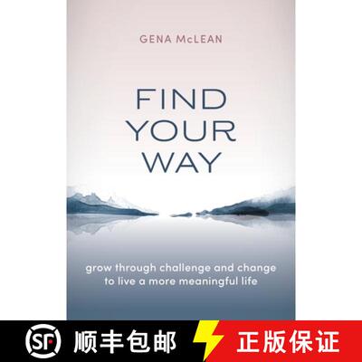 【3-4周达】Find Your Way: Grow through challenge and change to live a more meaningful life [9780646837123]