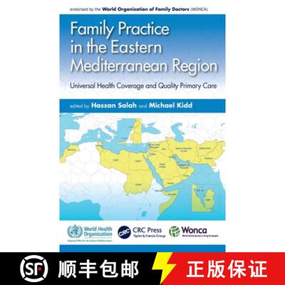 【3-4周达】精装 Family Practice in the Eastern Mediterranean Region: Universal Health Coverage and Qu... [9781138498648]