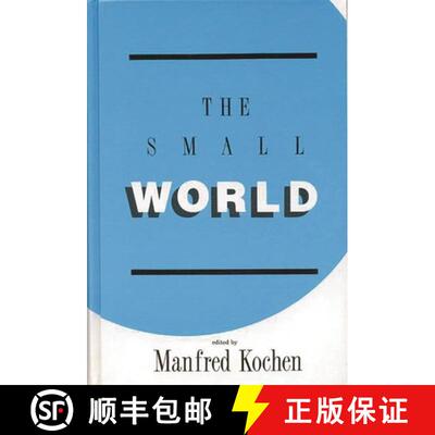 【3-4周达】精装 The Small World: A Volume of Recent Research Advances Commemorating Ithiel de Sola Po... [9780893914790]
