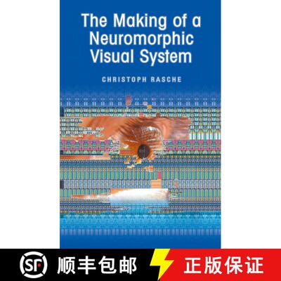【3-4周达】精装 The Making of a Neuromorphic Visual System [9780387234687]