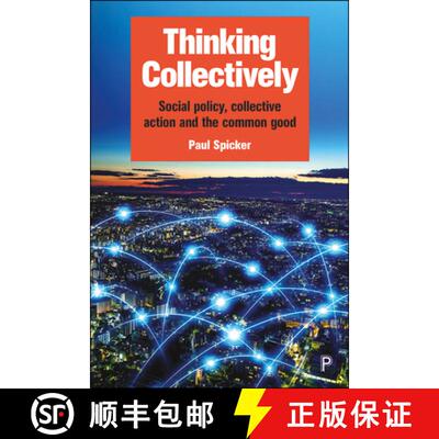 【2-3周达】精装 Thinking Collectively – Social Policy, Collective Action and the Common Good [9781447346890]