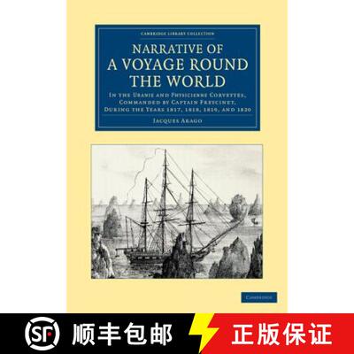 【3-4周达】Narrative of a Voyage round the World: In the Uranie and Physicienne Corvettes, Commanded ... [9781108061544]