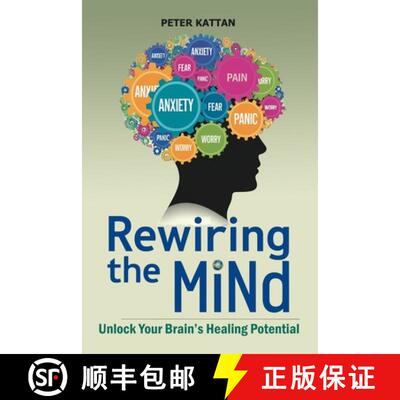 【3-4周达】Rewiring the Mind: Unlock Your Brain's Healing Potential [9798348533977]