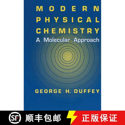 【3-4周达】精装 Modern Physical Chemistry : A Molecular Approach [9780306463952]