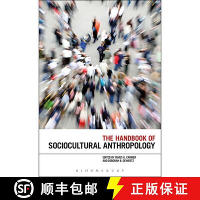 【3-4周达】精装 The Handbook of Sociocultural Anthropology. Edited by James G. Carrier, Deborah B. Ge... [9781847883841]