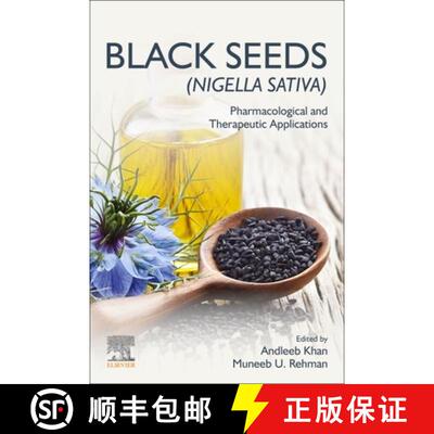 【3-4周达】Black Seeds (Nigella sativa): Pharmacological and Therapeutic Applications [9780128244623]