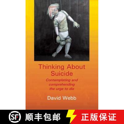 【3-4周达】Thinking about Suicide: Contemplating and Comprehending the Urge to Die [9781906254285]
