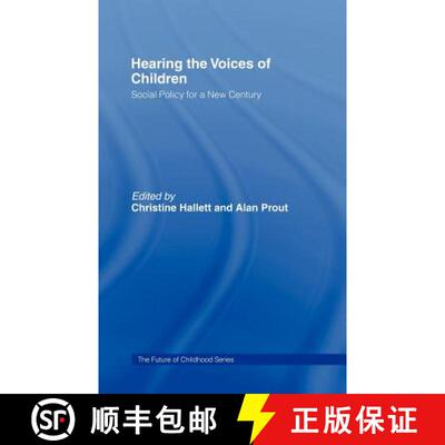 【3-4周达】精装 Hearing the Voices of Children : Social Policy for a New Century [9780415276412]