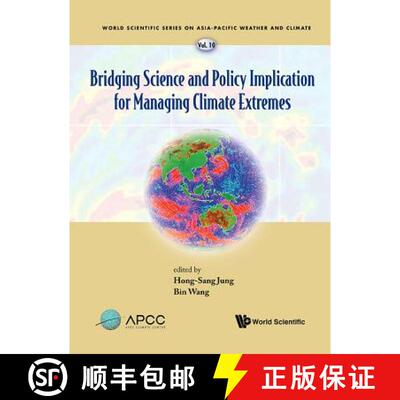 【3-4周达】精装 Bridging Science And Policy Implication For Managing Climate Extremes [9789813235656]
