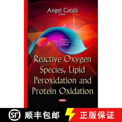【3-4周达】精装 Reactive Oxygen Species, Lipid Peroxidation & Protein Oxidation: - Reactive Oxygen Sp... [9781633218864]
