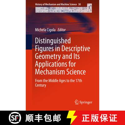 【3-4周达】精装 Distinguished Figures in Descriptive Geometry and Its Applications for Mechanism Scie... [9783319201962]