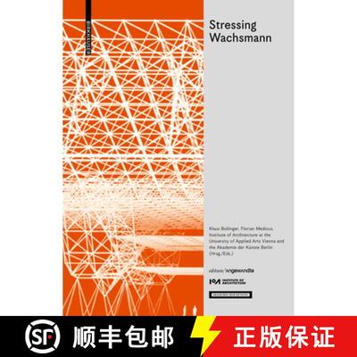 【3-4周达】精装 Stressing Wachsmann – Structures for a Future / Strukturen für eine Zukunft [9783035619621]