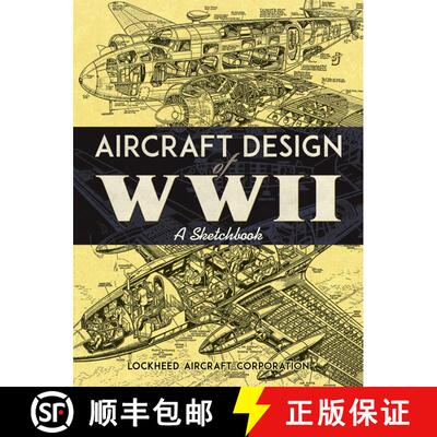 预订 Aircraft Design of WWII: A Sketchbook [9780486814209]
