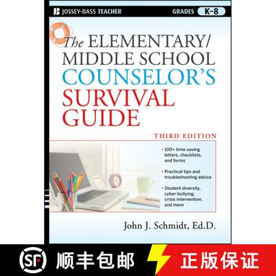【3-4周达】The Elementary/Middle School Counselor'S Survival Guide, 3Rd Edition [Wiley教育学] [9780470560853]