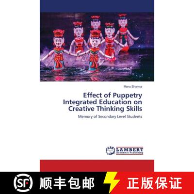 【3-4周达】Effect of Puppetry Integrated Education on Creative Thinking Skills: Memory of Secondary L... [9786202565233]