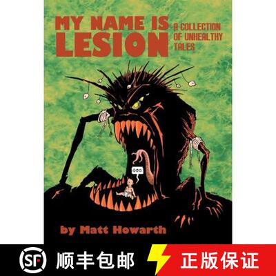 【3-4周达】My Name Is Lesion: A Collection of Unhealthy Tales [9780615659527]