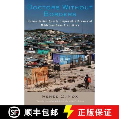 【3-4周达】Doctors Without Borders – Humanitarian Quests, Impossible Dreams of Médecins Sans Fronti... [9781421416922]