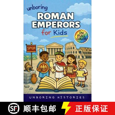 【3-4周达】Unboring Roman Emperors for Kids: Funny, Interesting, Concise Guide to Roman Emperors, Pow... [9798295785900]