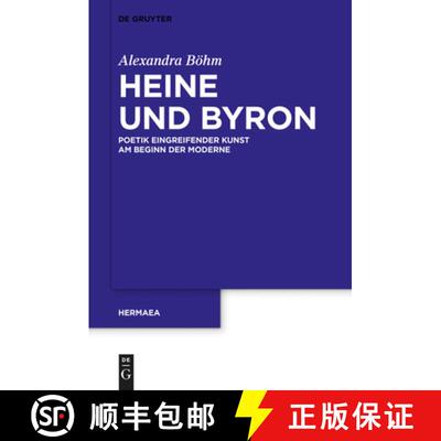 【3-4周达】精装 Heine und Byron – Poetik eingreifender Kunst am Beginn der Moderne [9783110278750]