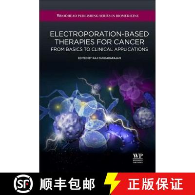 【3-4周达】Electroporation-Based Therapies for Cancer: From Basics to Clinical Applications [9781907568152]