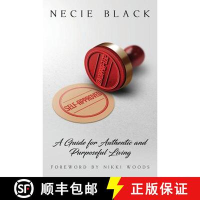 【3-4周达】Self-Approved: A Guide for Authentic and Purposeful Living [9780998455211]