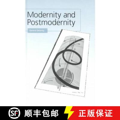 【3-4周达】Modernity and Postmodernity: Knowledge, Power and the Self [9780761959038]