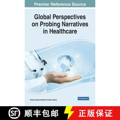 【3-4周达】Global Perspectives on Probing Narratives in Healthcare [9781668480649]