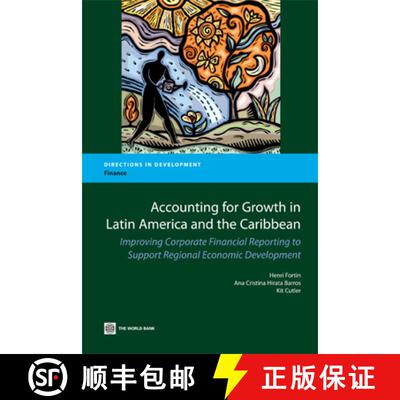 预订 Accounting for Growth in Latin America and the Caribbean: Improving Corporate Financial reportin... [9780821381083]