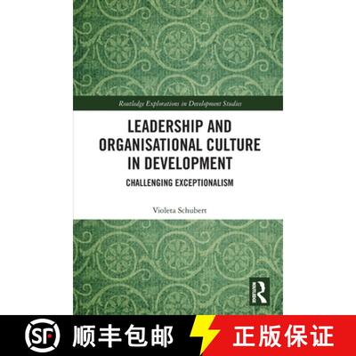 【3-4周达】Leadership and Organisational Culture in Development: Challenging Exceptionalism [9781032306025]