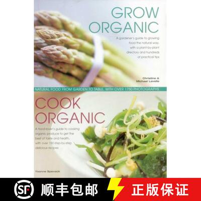【3-4周达】精装 Grow Organic, Cook Organic: Natural Food from Garden to Table, with Over 1750 Photogr... [9781844776276]
