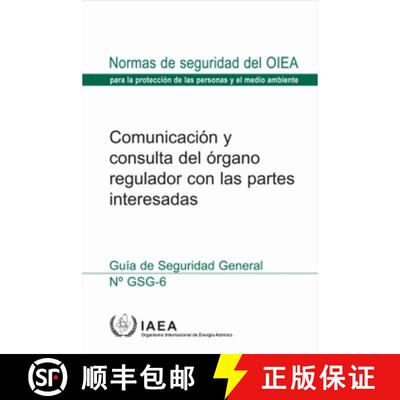【3-4周达】Communication and Consultation with Interested Parties by the Regulatory Body [9789203156233]