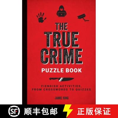 【3-4周达】The True Crime Puzzle Book : Fiendish Activities, from Crosswords to Quizzes [9781837993680]