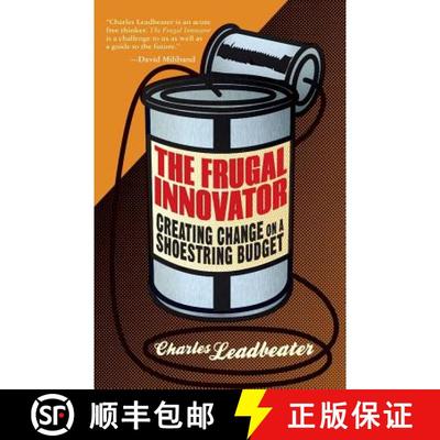 【3-4周达】The Frugal Innovator : Creating Change on a Shoestring Budget (1st ed. 2014) (1st ed. 2014) [9781349463107]