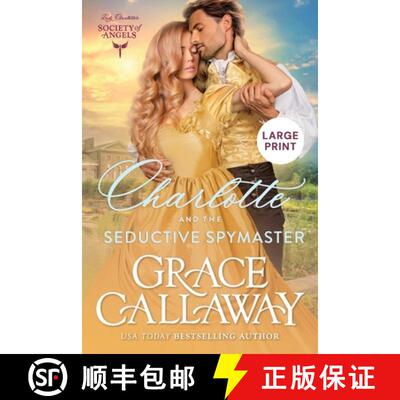 【3-4周达】Charlotte and the Seductive Spymaster (Large Print) [9781960956170]