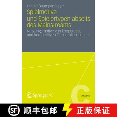 【3-4周达】Spielmotive und Spielertypen abseits des Mainstreams : Nutzungsmotive von kooperativen und... [9783531197760]