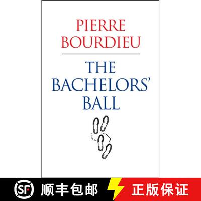 【3-4周达】The Bachelors Ball - The Crisis Of Peasant Society In Bearn [Wiley社会学] [9780745630953]