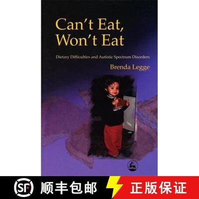 【3-4周达】Can't Eat, Won't Eat: Dietary Difficulties and Autistic Spectrum Disorders [9781853029745]
