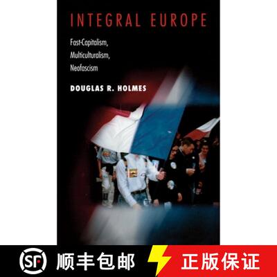 【3-4周达】Integral Europe – Fast–Capitalism, Multiculturalism, Neofascism [9780691050898]